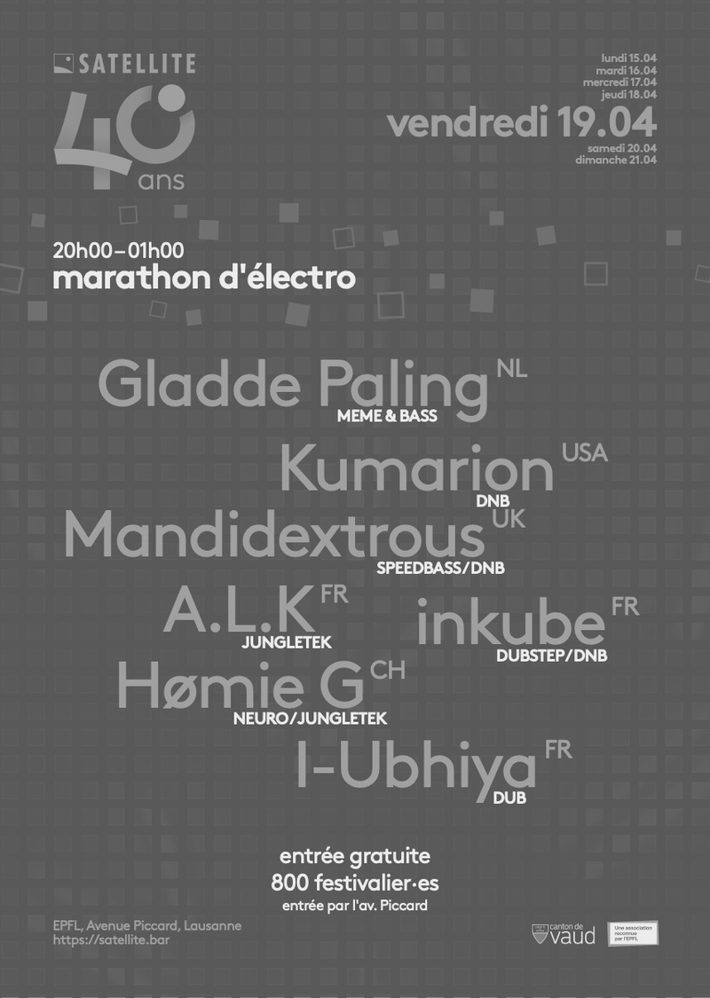 40 ans de Satellite - Marathon d'électro / 19.04.2024 / Satellite ...