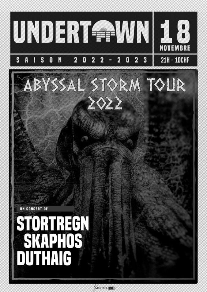 Abyssal Storm Tour 2022 / 18.11.2022 / Undertown - Meyrin / PETZI
